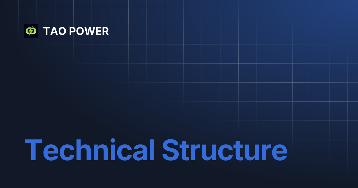 Technical Structure | TAO POWER